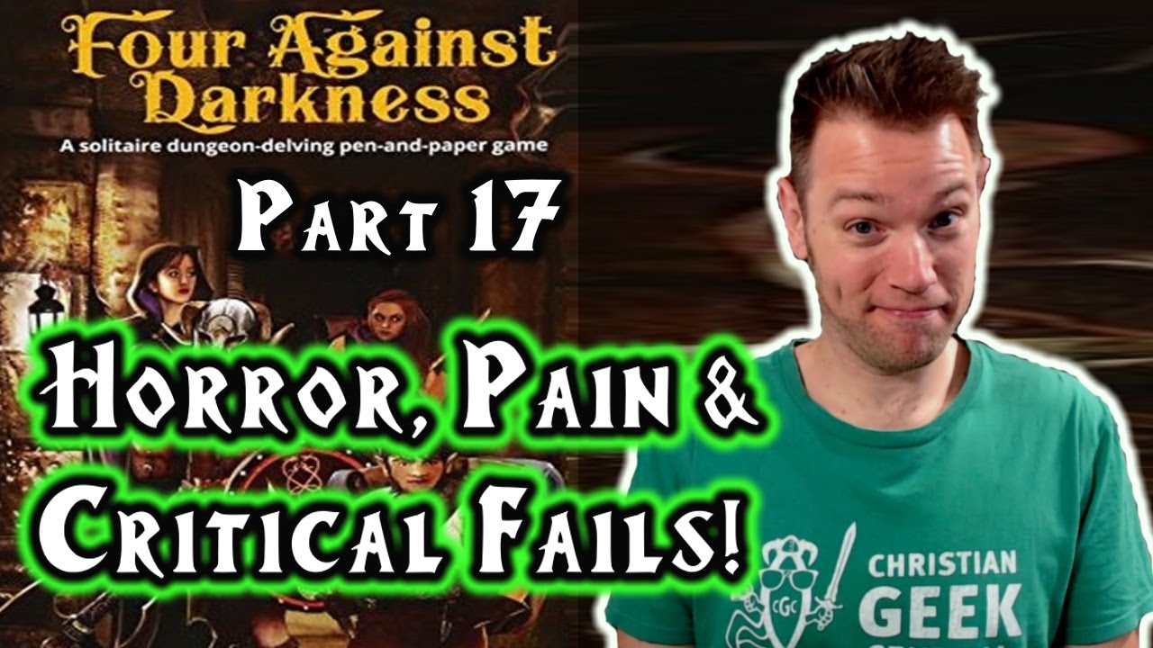 Four Against Darkness, Part 17 (Horror, Pain & Critical Fails!) - YouTube