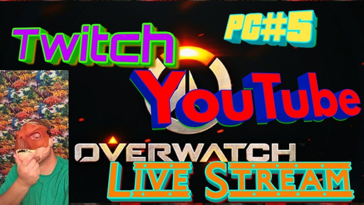 Overwatch Live Stream #5 | Everyone do the Dinosaur!! - YouTube