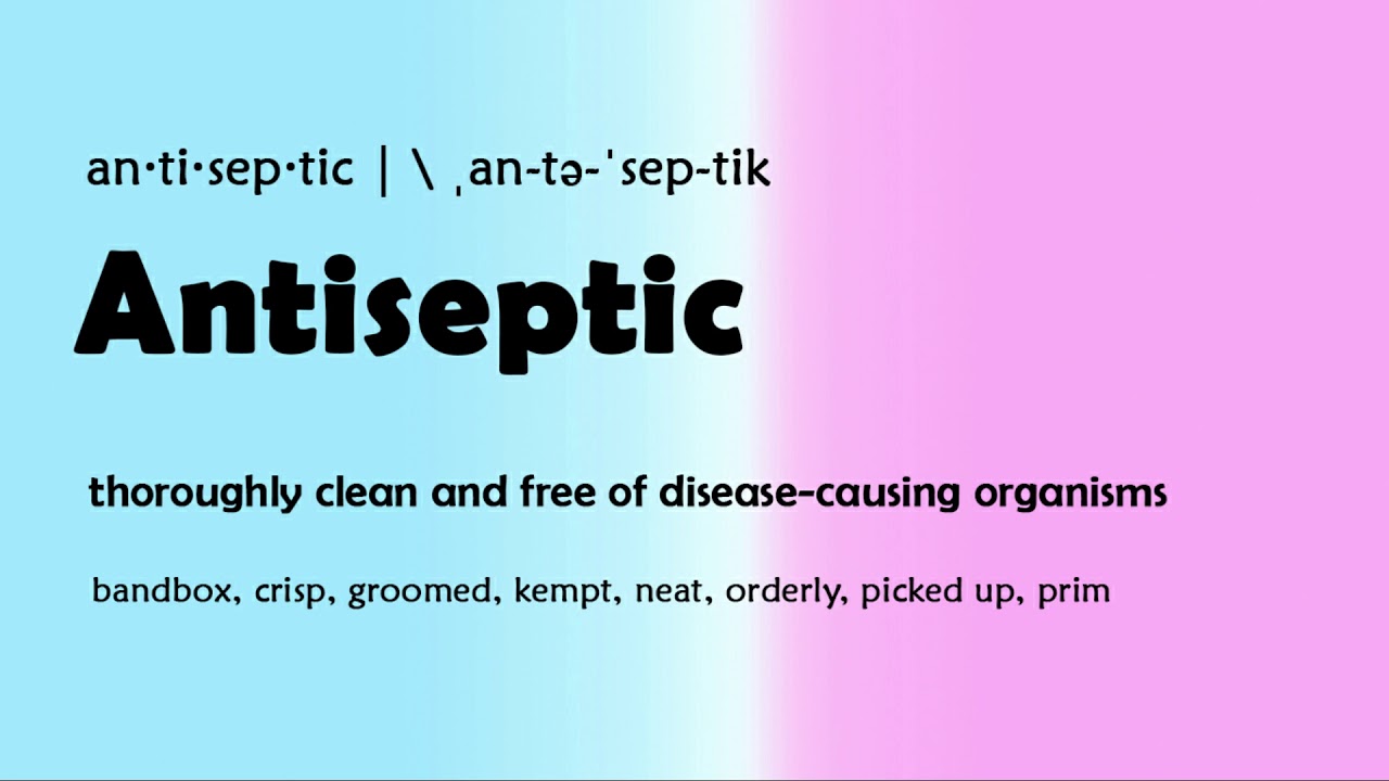 How to Pronounce Antiseptic and Meaning - YouTube