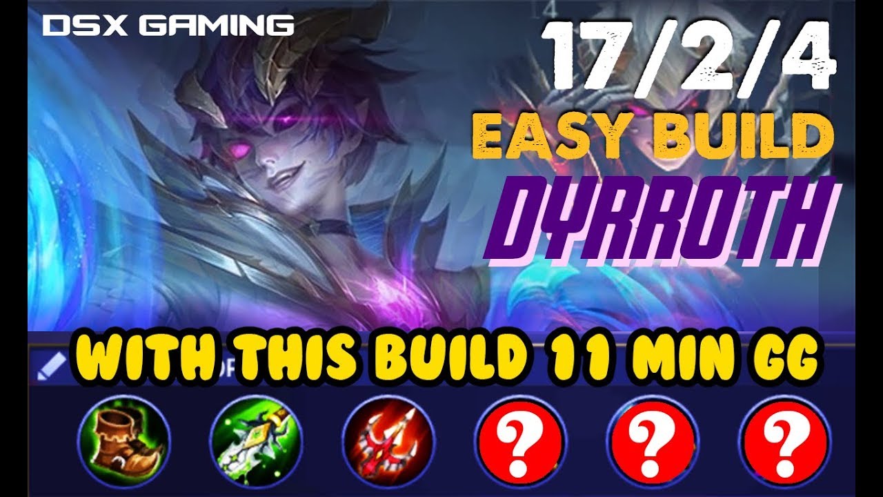DYRROTH BEST BUILD - When PRO Plays Dyrroth 11 Min GG with Simple Build ...