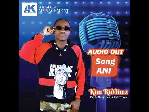 Ani ~ Kim Riddimz ( Official Audio) New Ugandan Music