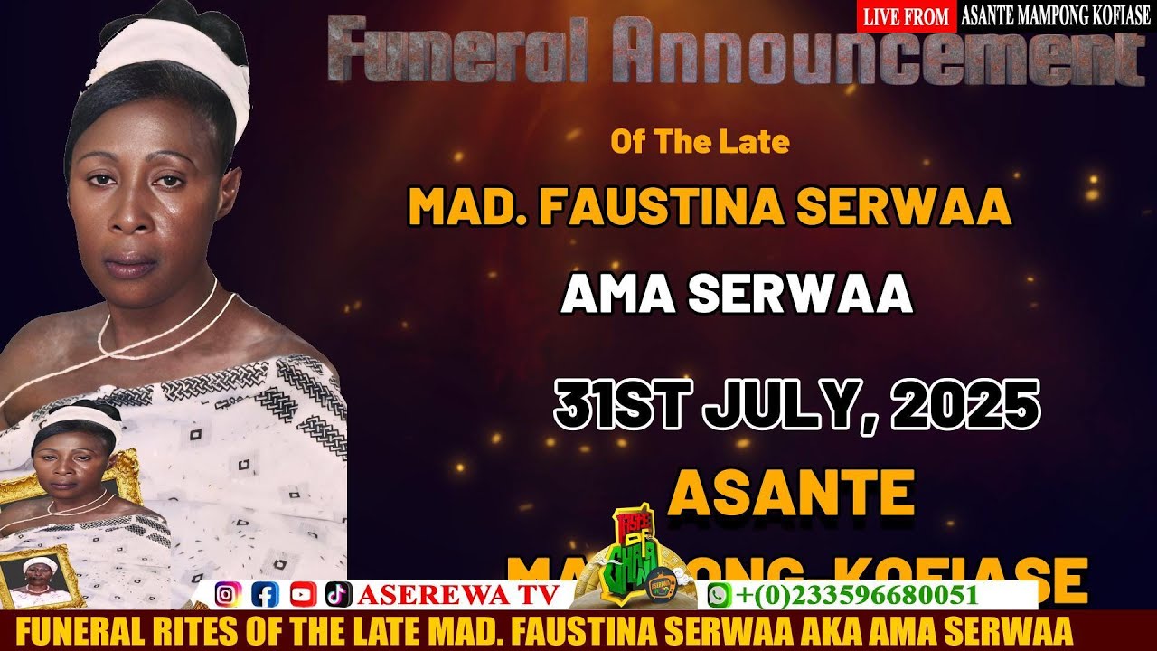 PART 3: ((LIVE)) FUNERAL RITES OF THE LATE MADAM FAUSTINA SERWAA (AMA ...