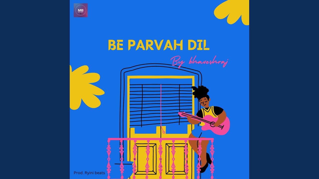 Be Parvah Dil - YouTube