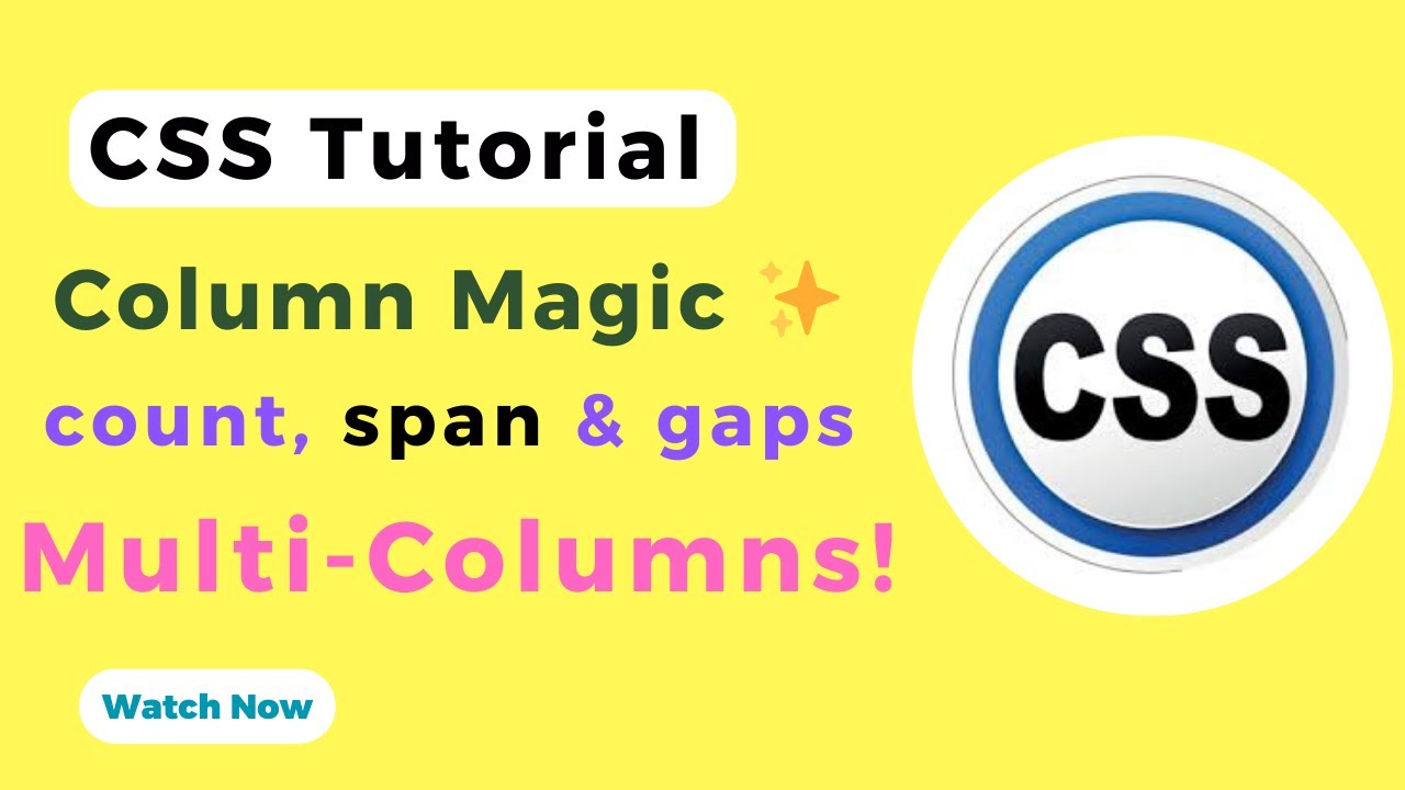 Master Css Column Properties Count Span Rule And More Tutorial Youtube
