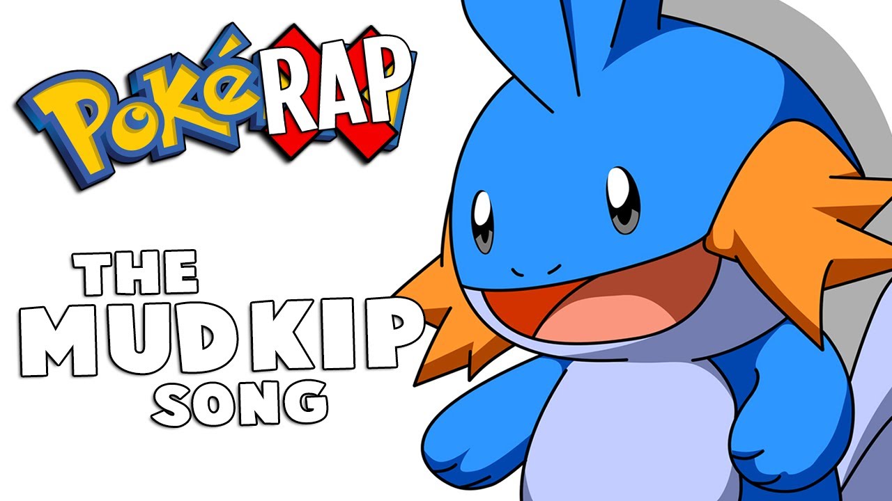 PokéRAP ♪ "The Mudkip Song" [TheKingNappy + VegasJamie] - YouTube