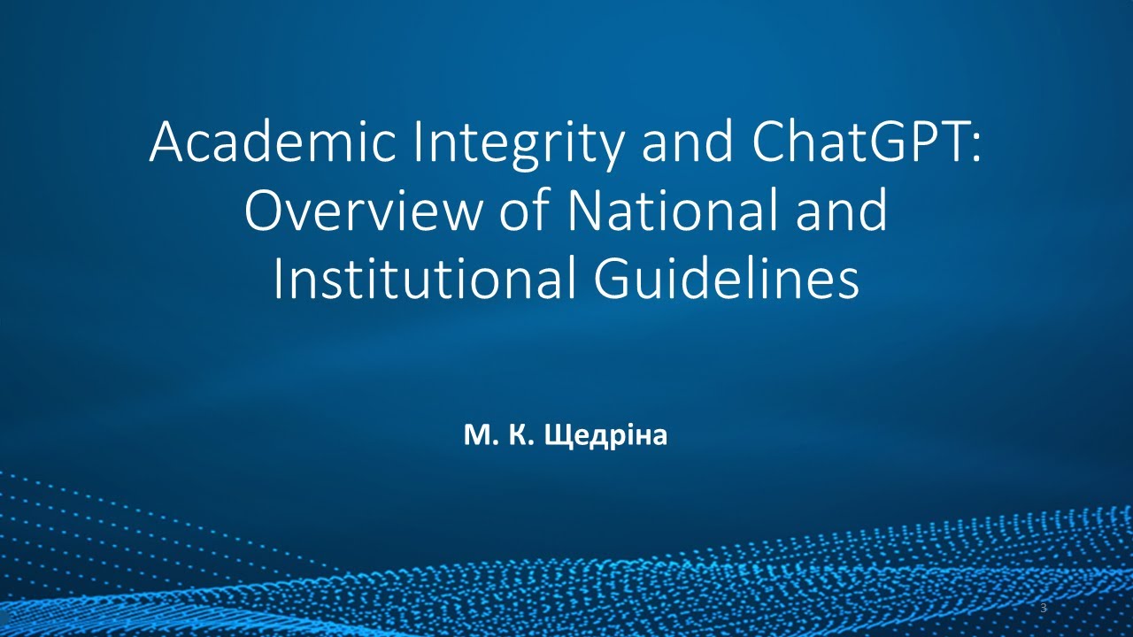 Academic Integrity and ChatGPT: Overview of National and Institutional ...