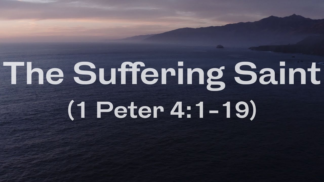 The Suffering Saint 1 Peter 4 1 19 YouTube the-suffering-saint-1-peter-4-1-19-youtube