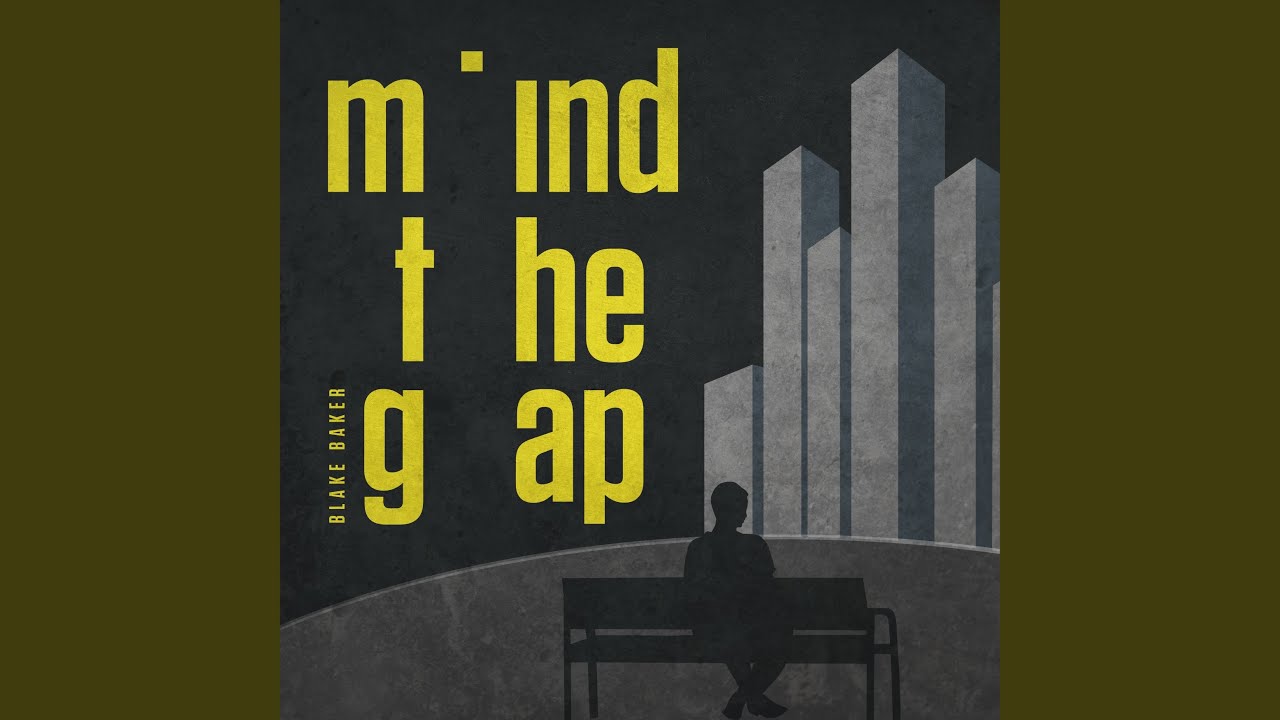 Mind The Gap - YouTube