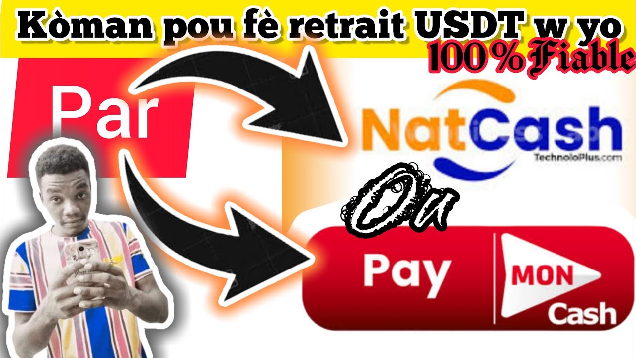 Kòman pou fè retrait USDT w yo pa Natcash / Mon cash ak Portefeiulle ...