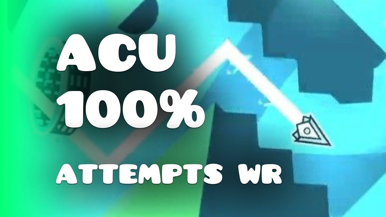 [MOBILE] Acu 100% // WR Attempts // 84 ATTEMPTS - YouTube