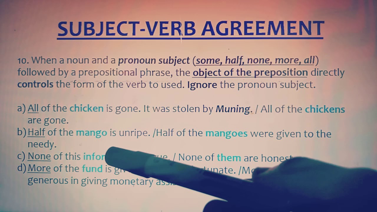 Subject Verb Agreement Rule No. 10 Pronoun Subject and Object of the ...