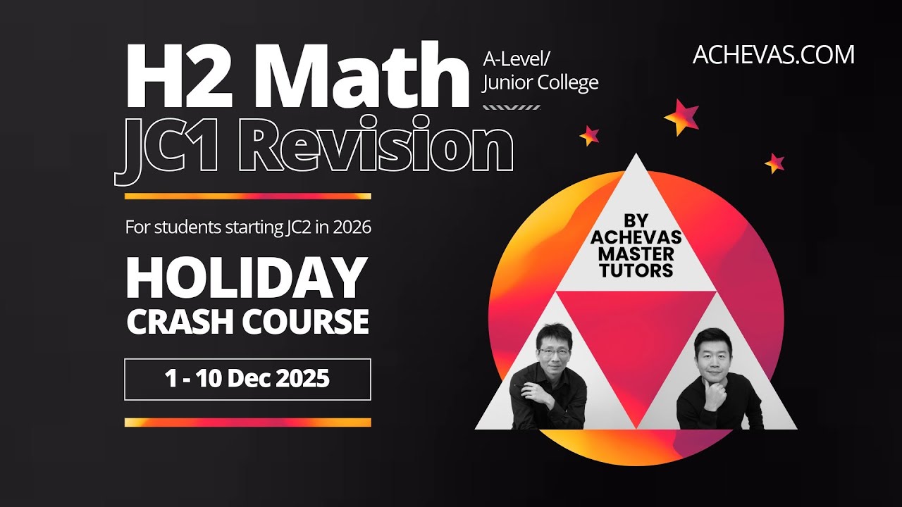 H2 Math (JC1) Dec. Holiday Crash Course 2025 - YouTube