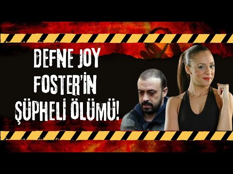 Defne Joy Foster'a ne oldu?