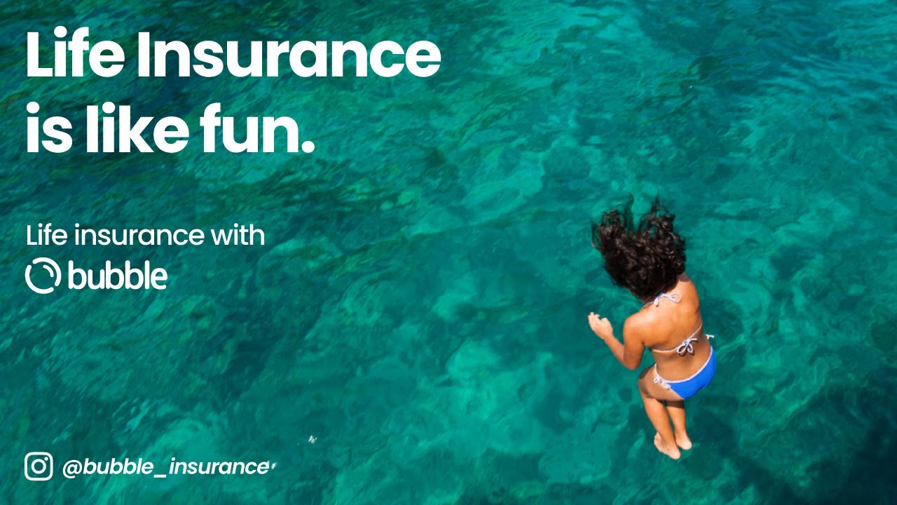 Life Insurance is like fun | Bubble Life Insurance - YouTube