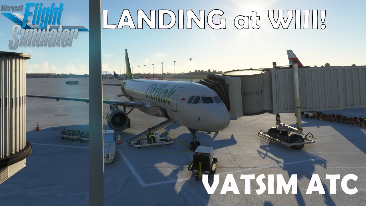 [MSFS 2020] CITILINK A320 FENIX LANDING AT WIII WITH ATC! - YouTube