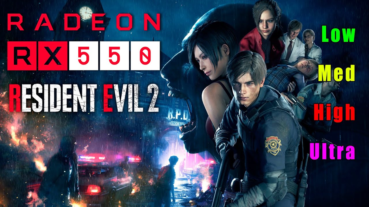 Resident Evil 2 Remake | RX 550 2GB + Core i5-10400 | All Settings ...