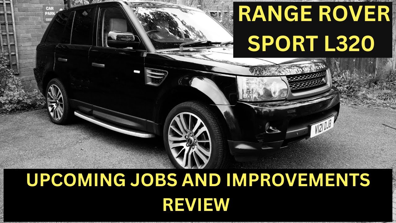 Range Rover Sport L320: Upcoming Jobs & Improvements. - YouTube