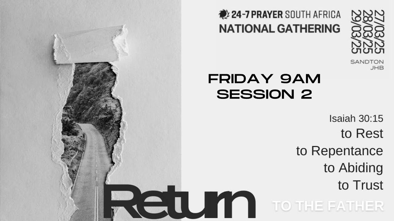24-7 Prayer SA Gathering Session 2 - YouTube