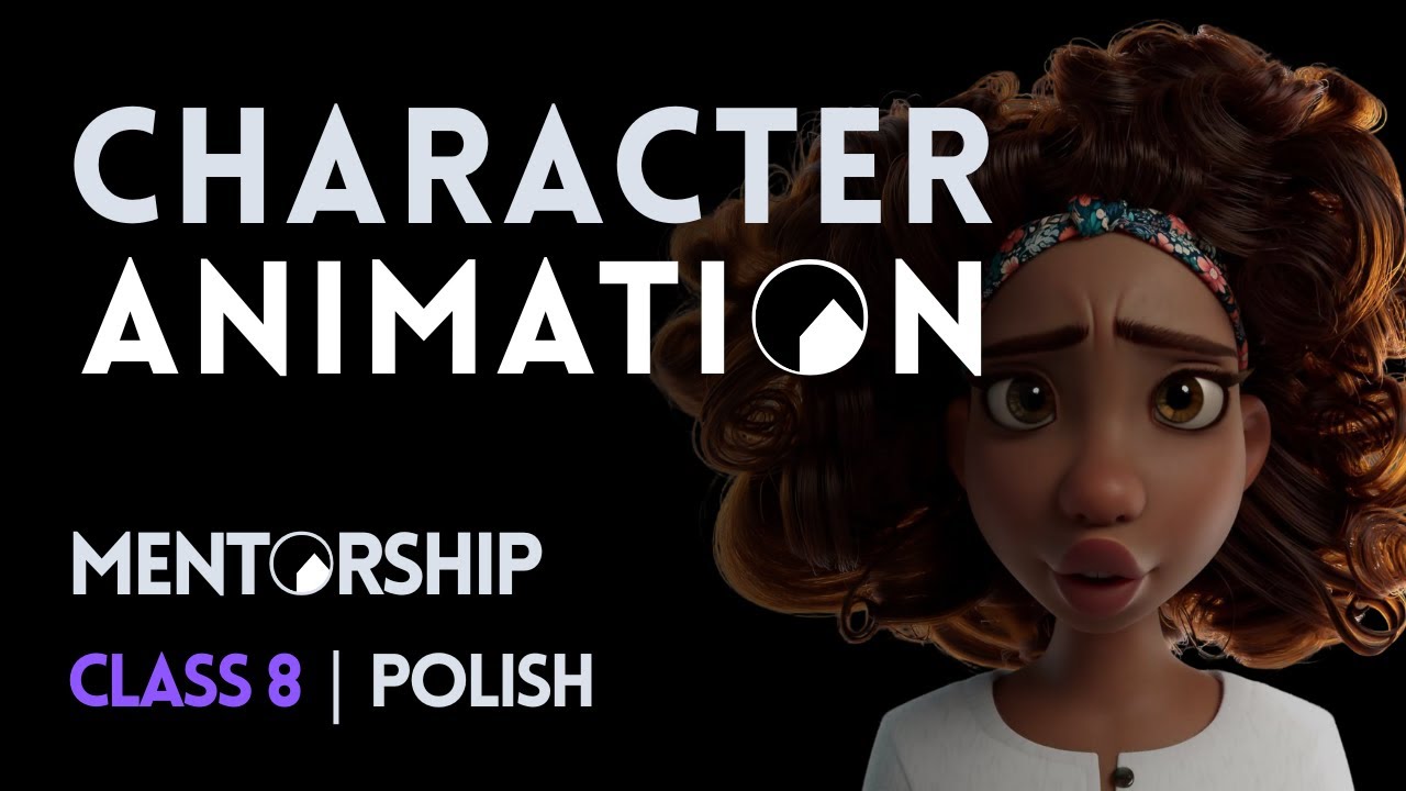 Class 8 | Polish | Character Animation Mentorship - YouTube