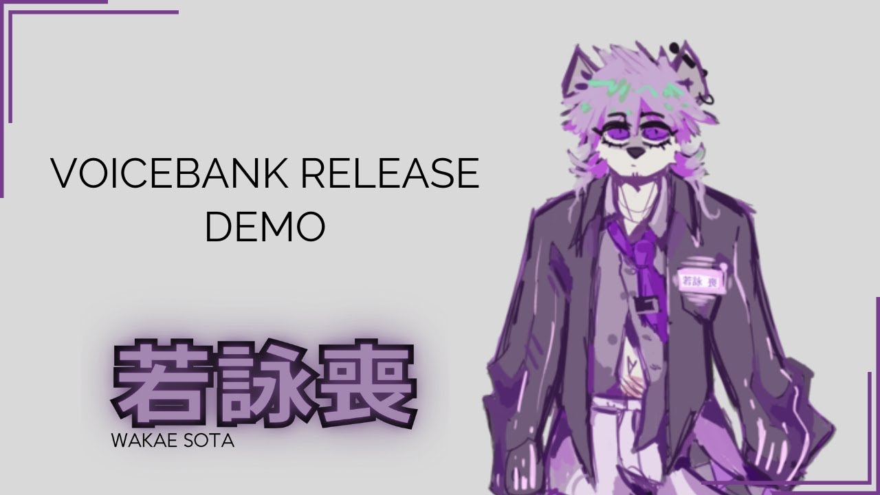 【VOICEBANK RELEASE】lifeworks【若詠喪/WAKAE SOTA VCV STANDARD】【UTAU/OpenUtau ...