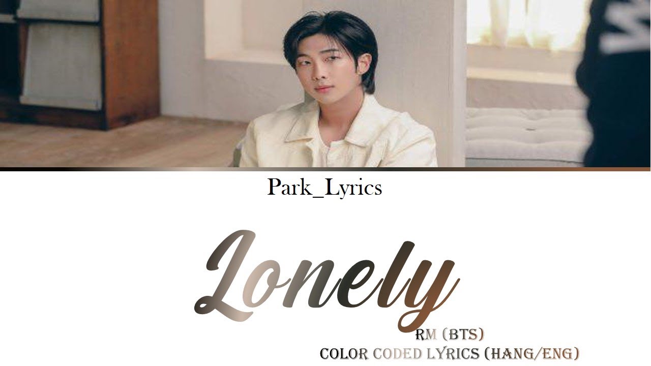 RM Lonely Color Coded Lyrics (Hang/Eng) - YouTube