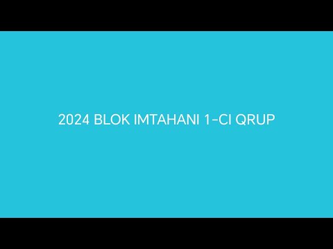 2024 BLOK imtahanı.1-ci qrup ikinci qəbul sual izahı  #maths #riyaziyyathazırlığı #blokimtahanı 