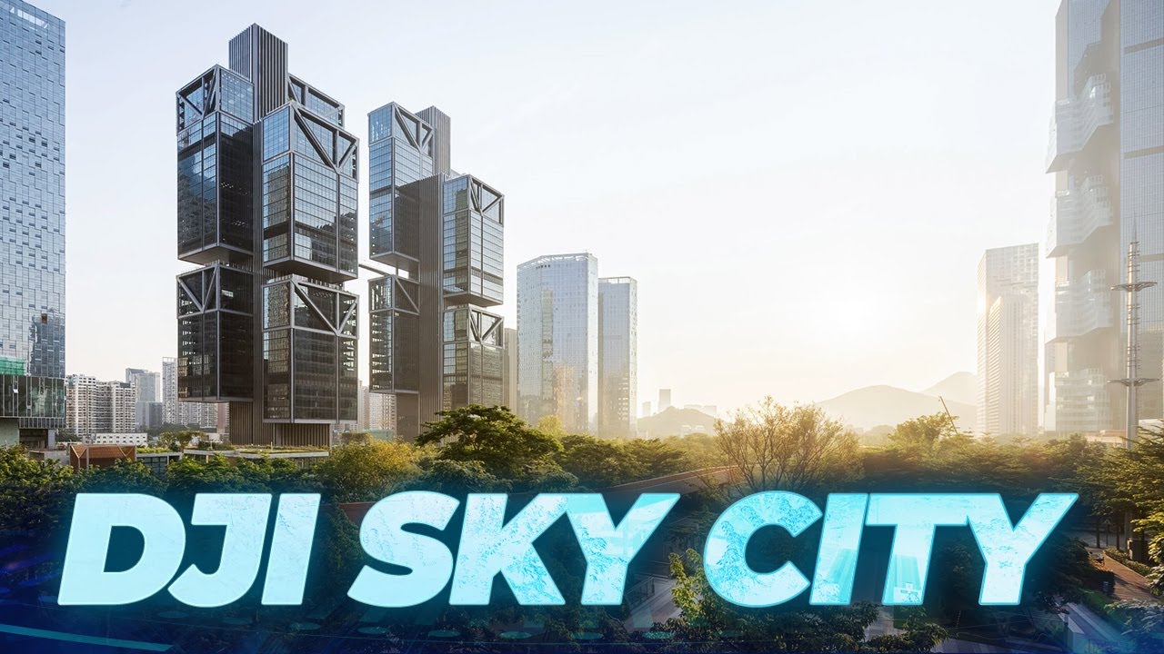 DJI Sky City: Exploring the Futuristic Innovation Headquarters of DJI ...