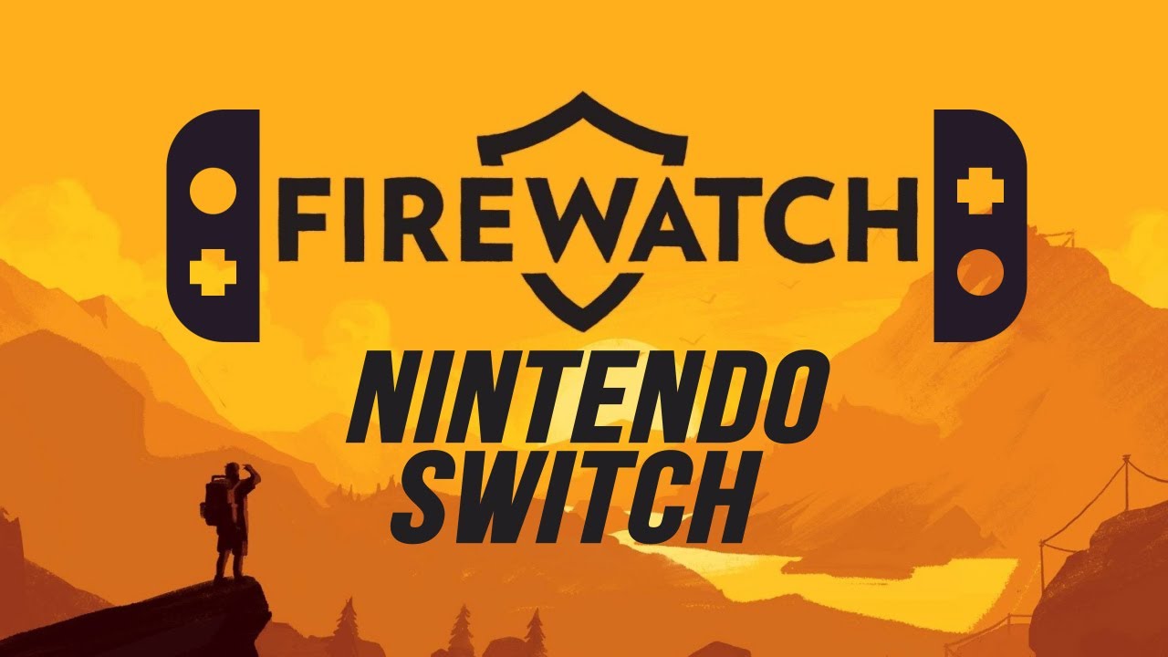 FIREWATCH на NINTENDO SWITCH в 2024 году - YouTube