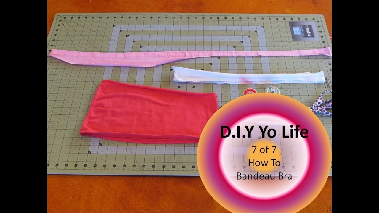 #DIYYOLIFE 7of7 | Easy How To Bandeau Bra | Upcycled Tshirts - YouTube