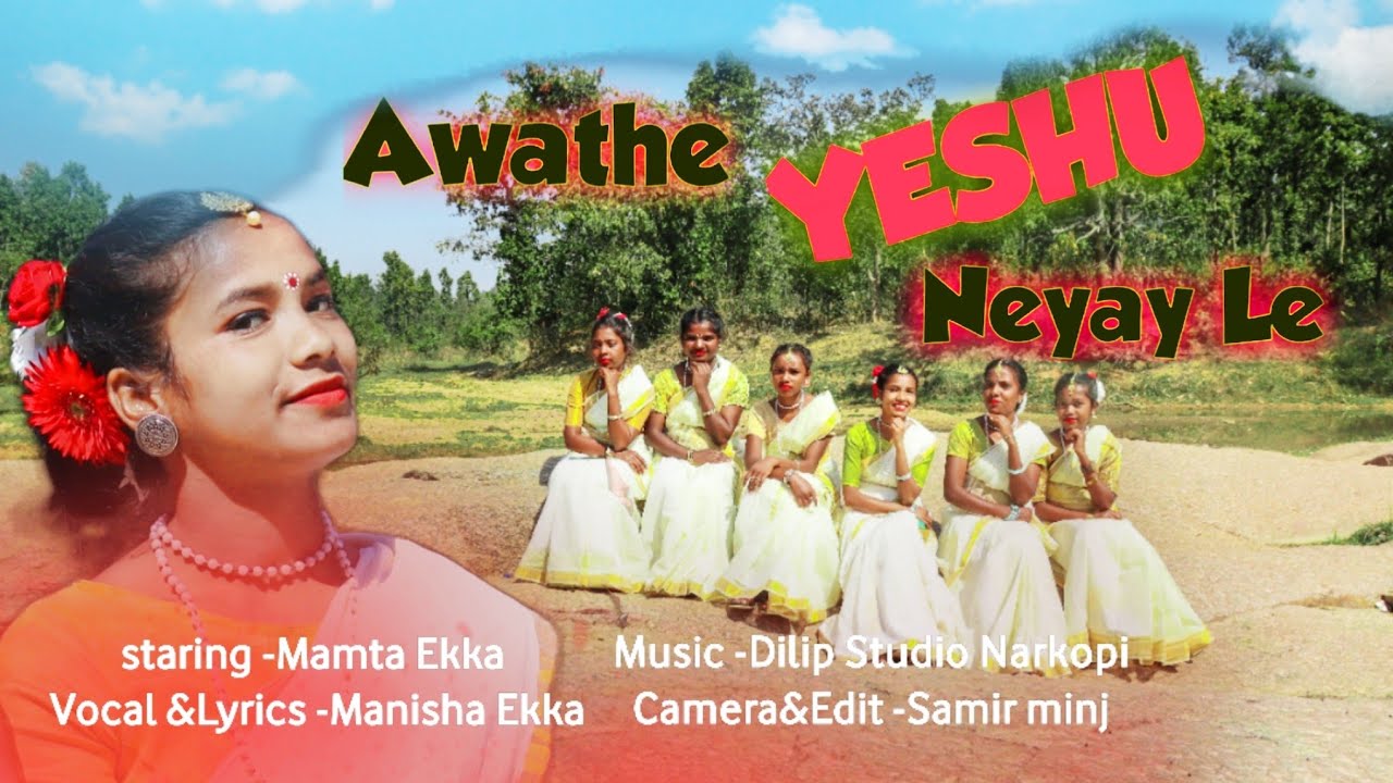 awathe yeshu ||sadri jesus video||Manisha EKKA ||ohma alive Creation ...
