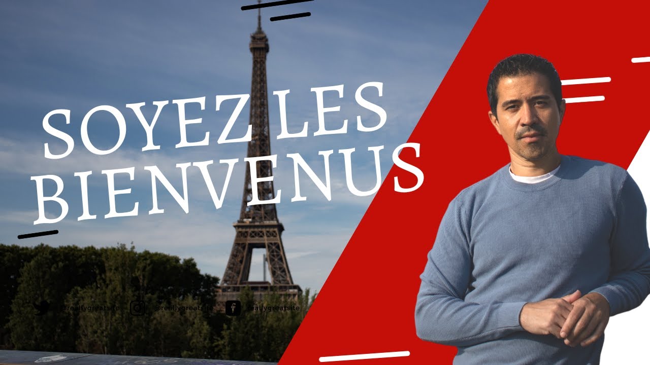 Soyez les Bienvenus. - YouTube