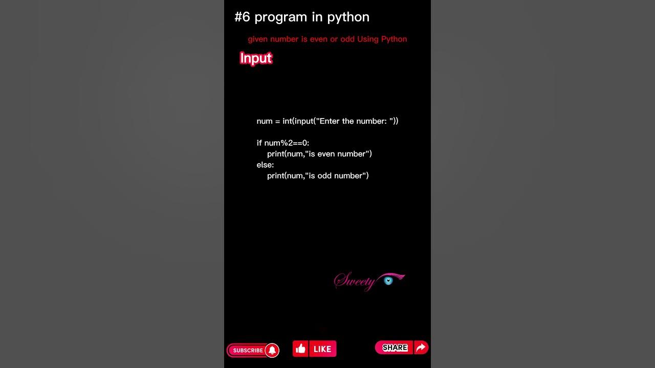 #6_Program_in_Python #python given number is Even or Odd by Using in Python #smw_official #smw ...