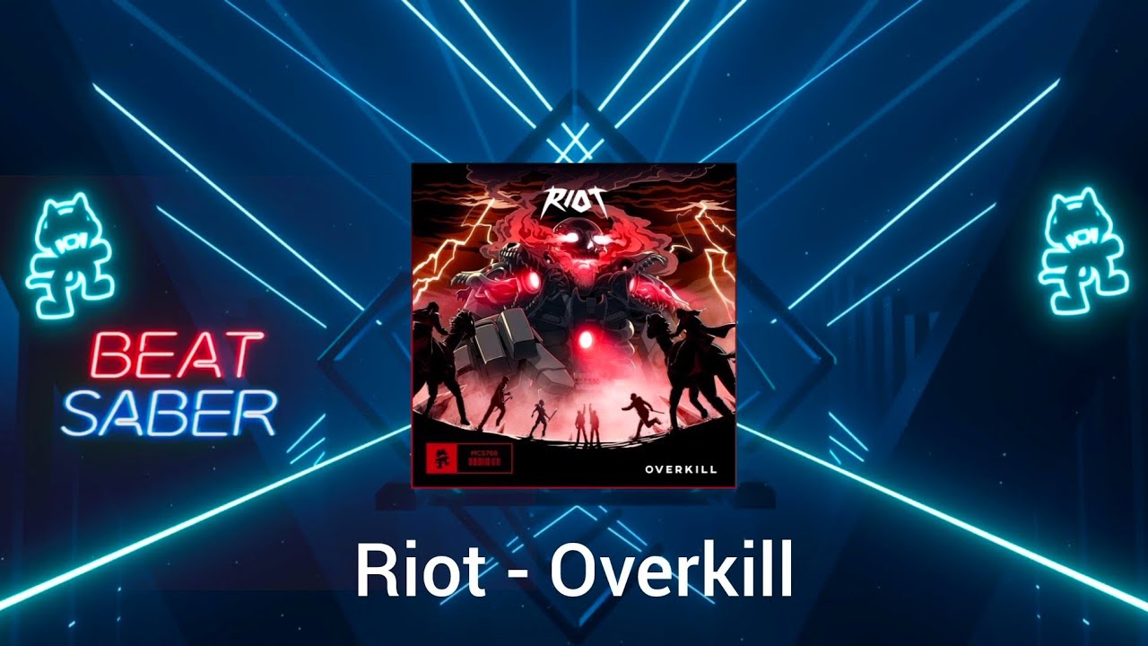 Beat Saber Monstercat pack: Riot - Overkill Expert FC - YouTube