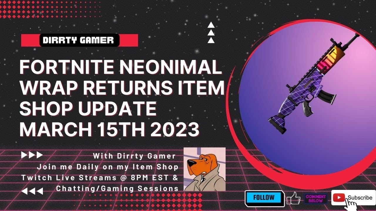 Fortnite Neonimal Wrap Returns New Live Item Shop Update March 15th ...