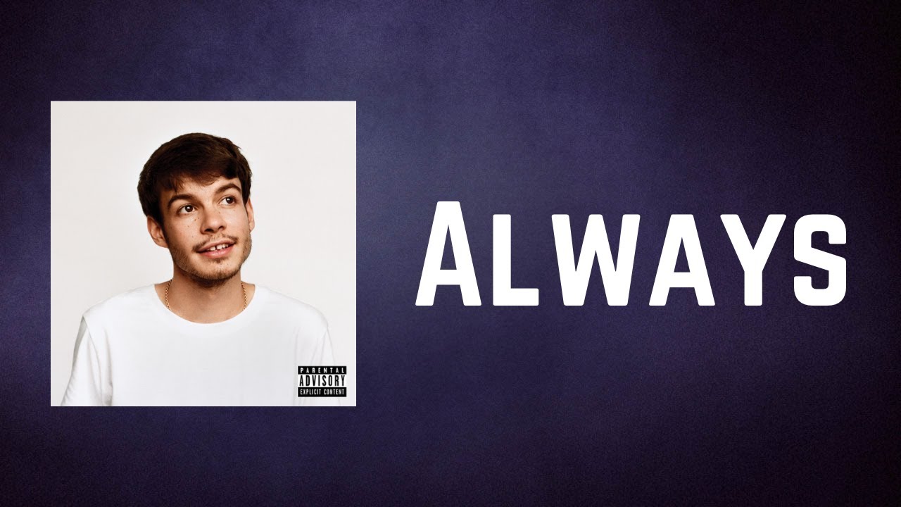 Rex Orange County - Always (Lyrics) - YouTube