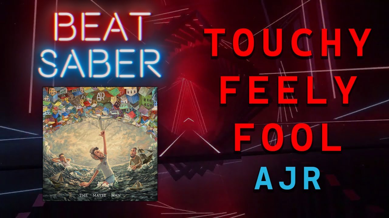 BEAT SABER: Touchy Feely Fool by AJR (Hard) - YouTube