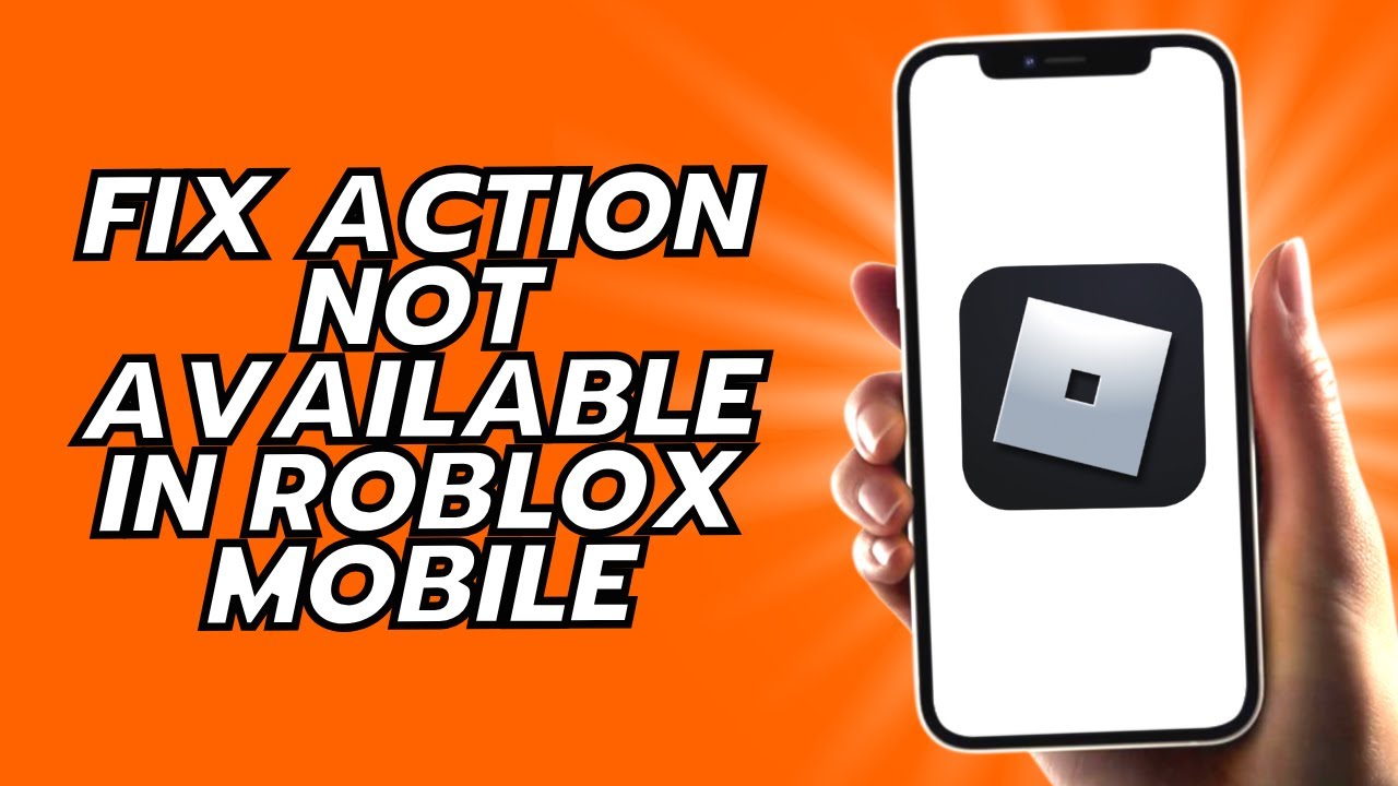 How To Fix Action Not Available In Roblox Mobile - YouTube