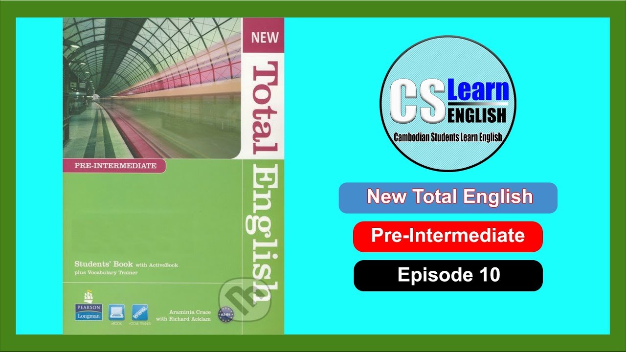 New Total English_Pre-intermediate_Episode 10 - YouTube