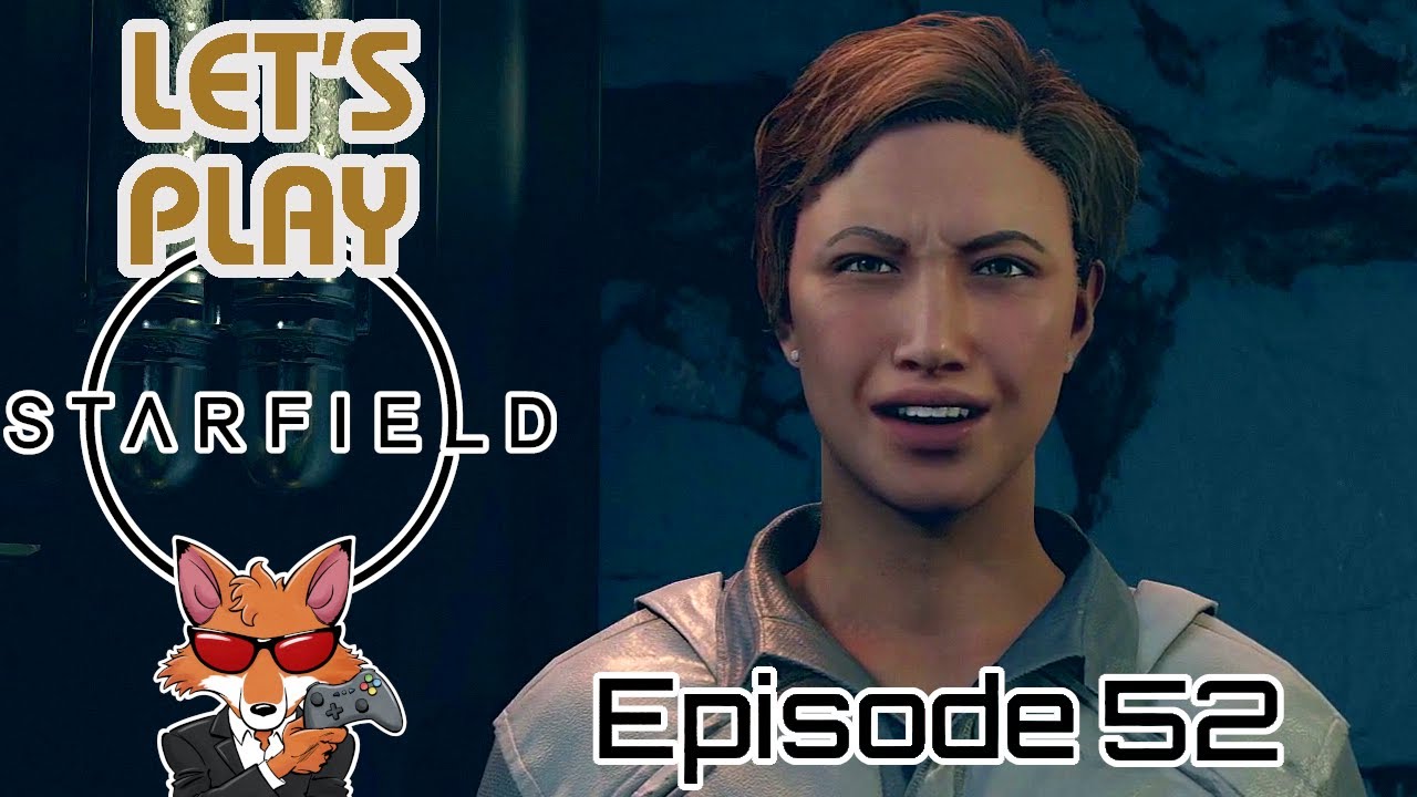Let's Play Starfield Episode 52 - That Woman and Her Sensors - YouTube