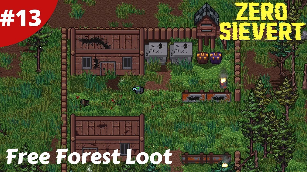 Free Forest Loot - Zero Sievert - #13 - Gameplay - YouTube