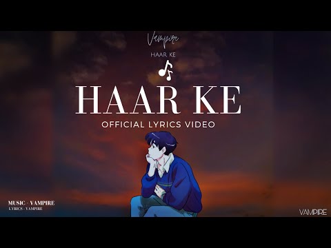 Vampire_-_Haar Ke (Official Lyrics Video)