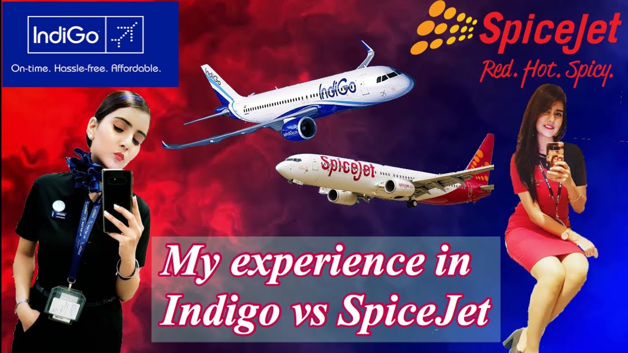 Indigo vs SpiceJet | My experience in both the airlines | Cabin crew ...