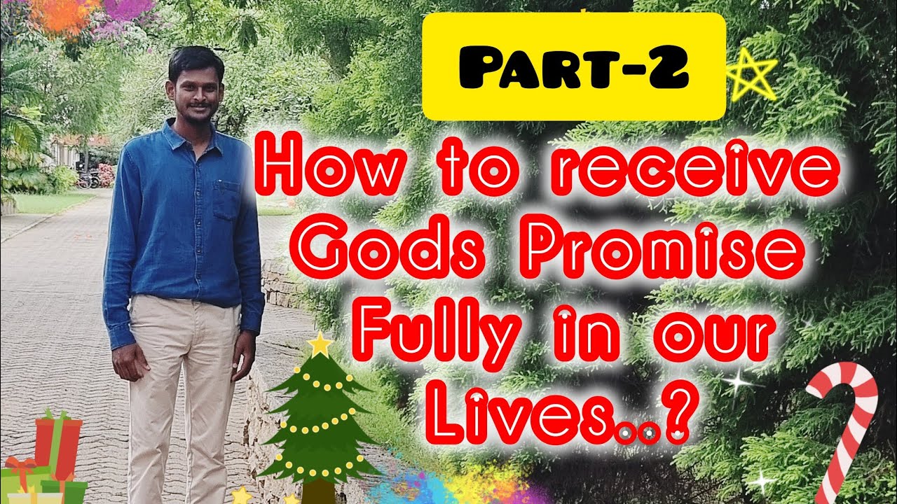 Part-2 || How to receive Gods promise in our Lives fully || Christmas ...