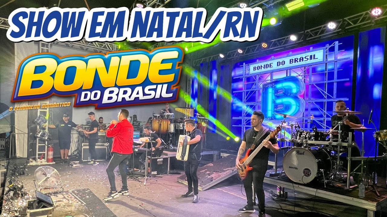 BONDE DO BRASIL EM NATAL/RN, SHOW COM MÚSICAS NOVAS, PARTAGE NORTE ...