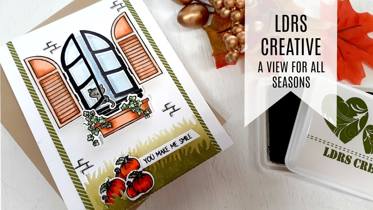 LDRS Creative - A View for all Seasons / Cardmaking Tutorial - YouTube