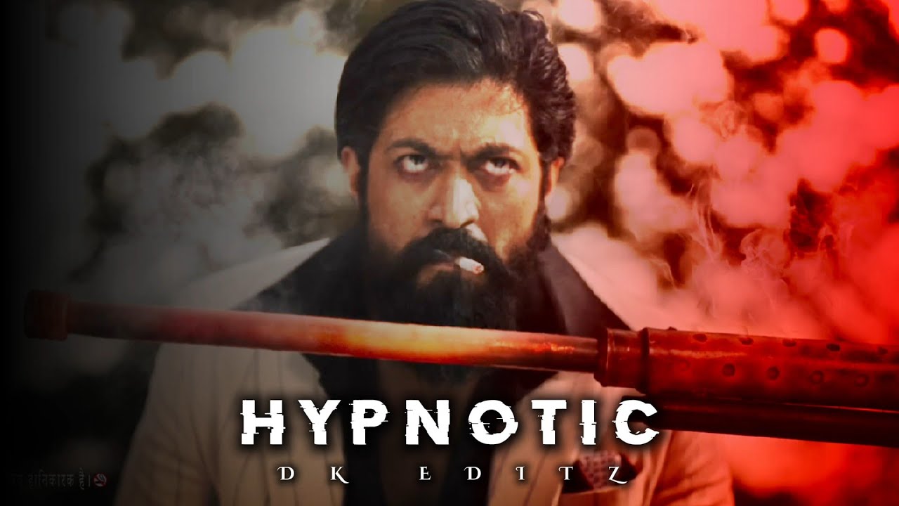 HYPNOTIC EDIT || KGF CHAPTER 2 EDIT || ROCKY BHAI EDIT|| DK EDITS || #trending - YouTube