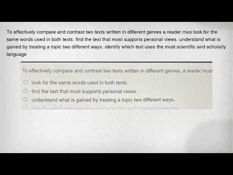 To effectively compare and contrast two texts written in different ...
