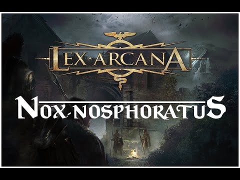 Actual Play - Lex Arcana RPG "Nox Nosphoratus" - YouTube