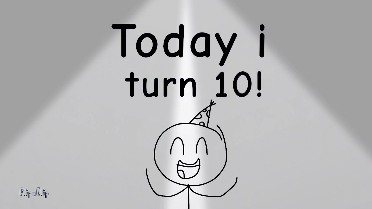 Today i turn 10! - YouTube