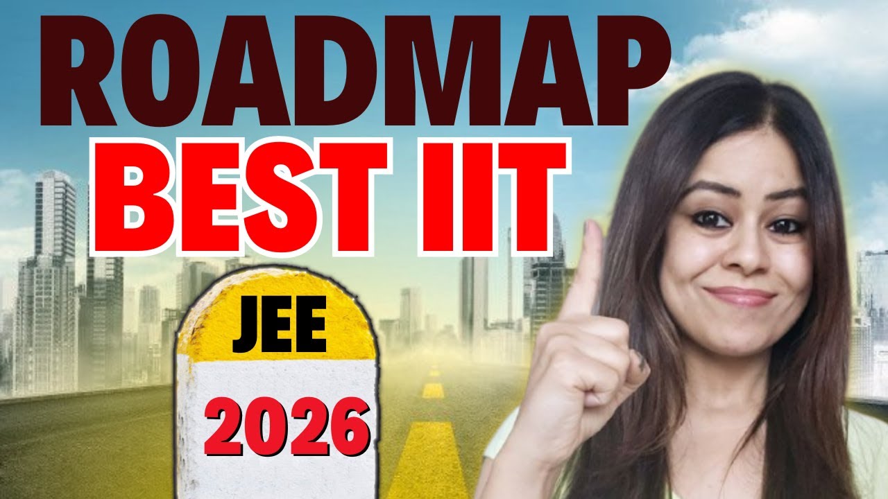 JEE 2026: Roadmap to Best IIT #jee1 #jee2026 - YouTube